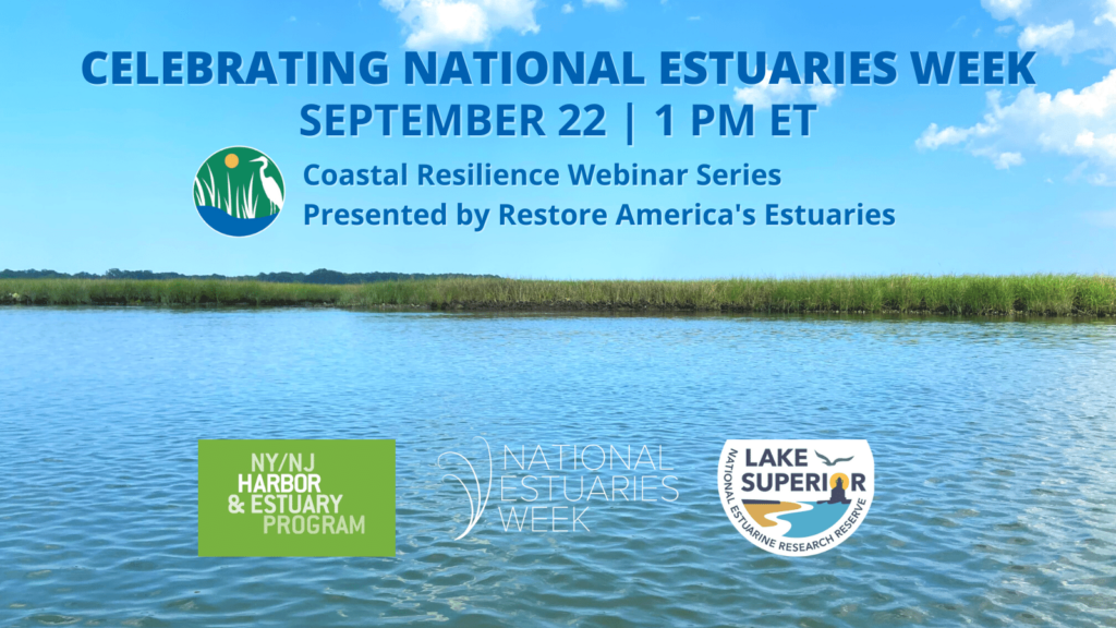 Celebrating National Estuaries Week ~ Restore America's Estuaries
