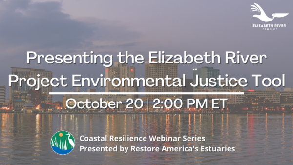 Presenting the Elizabeth River Project ~ Restore America's Estuaries